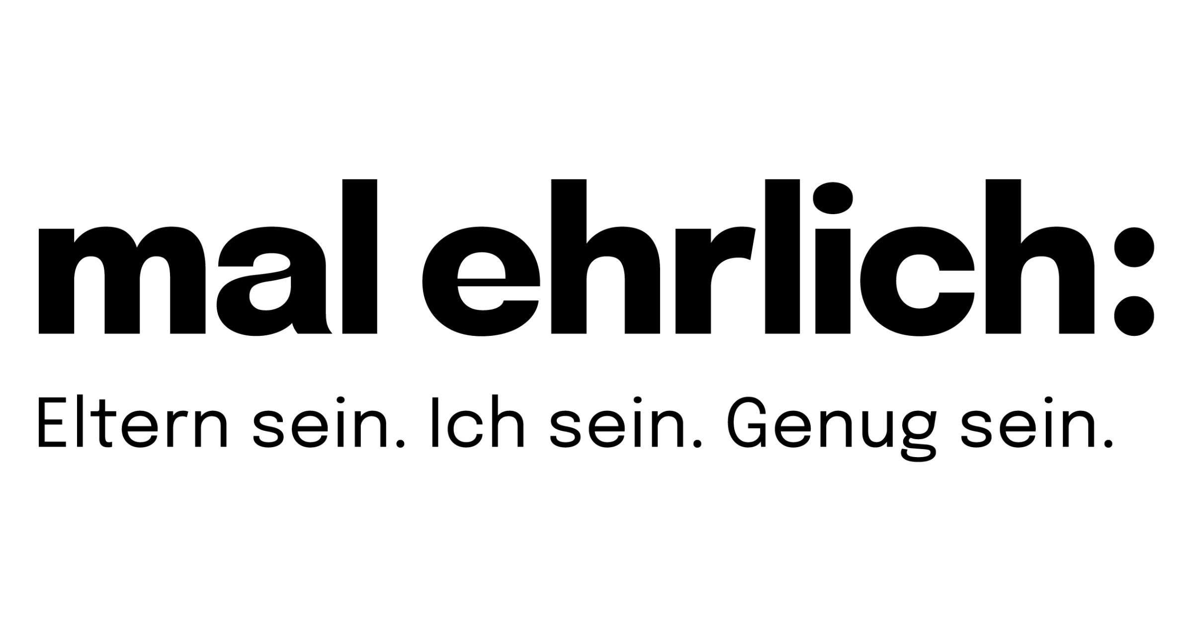 mal ehrlich - Eltern sein. Ich sein. Genug sein.